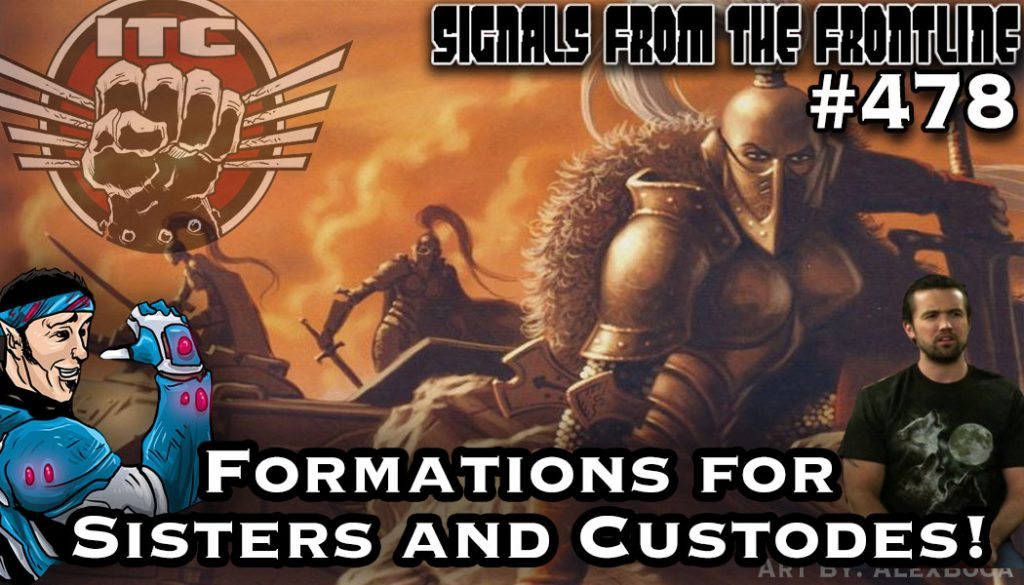 Signals from the Frontline #478: Formations for Sisters and Custodes ...